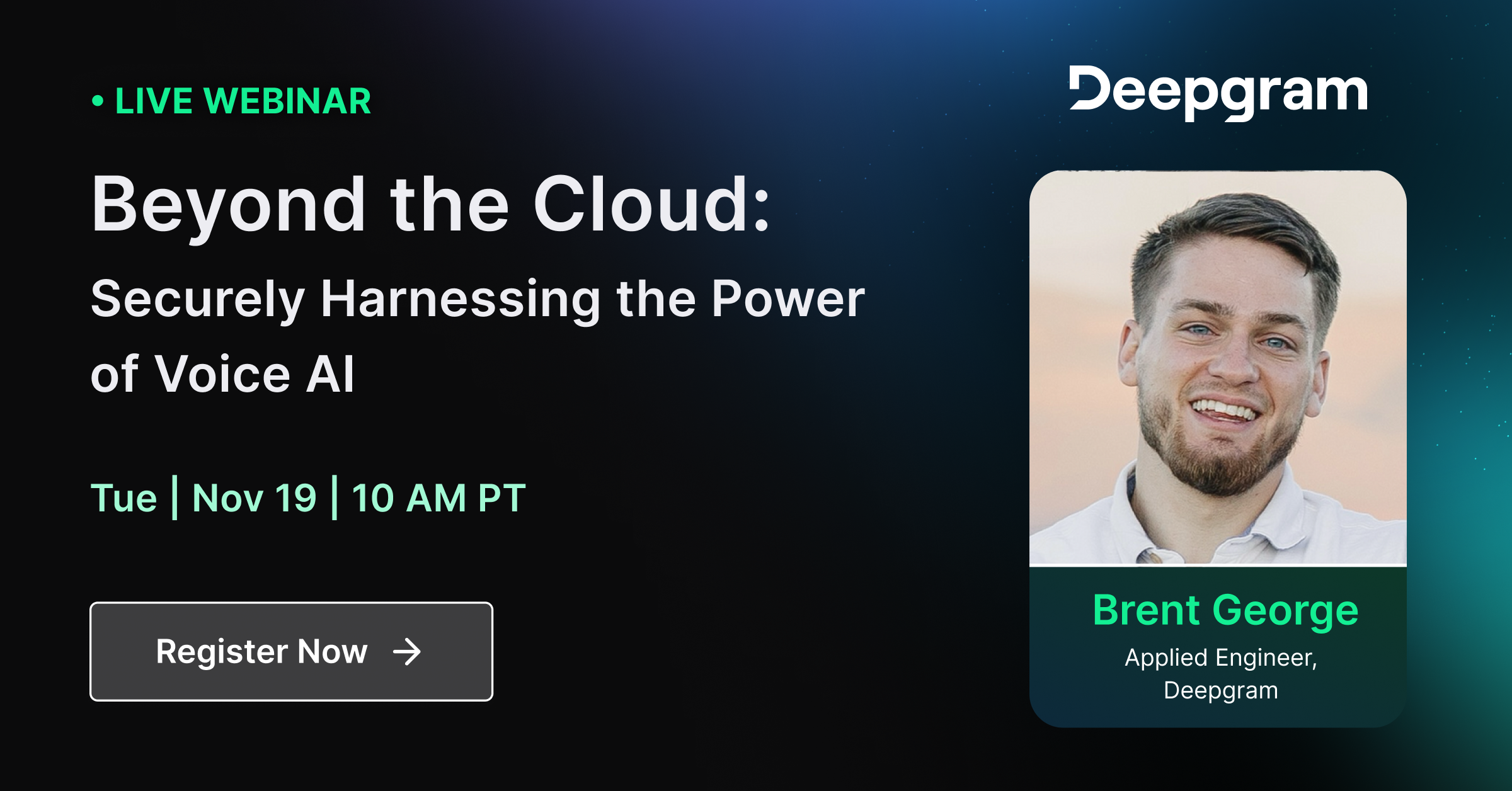 Beyond the Cloud: Securely Harnessing the Power of Voice AI | Webinar Beyond the Cloud: Securely Harnessing the Power of Voice AI | Webinar