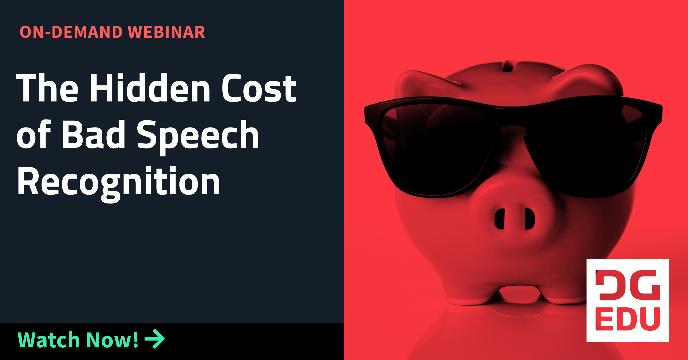 On-Demand Webinar: The Hidden Cost of Bad Speech Recognition
